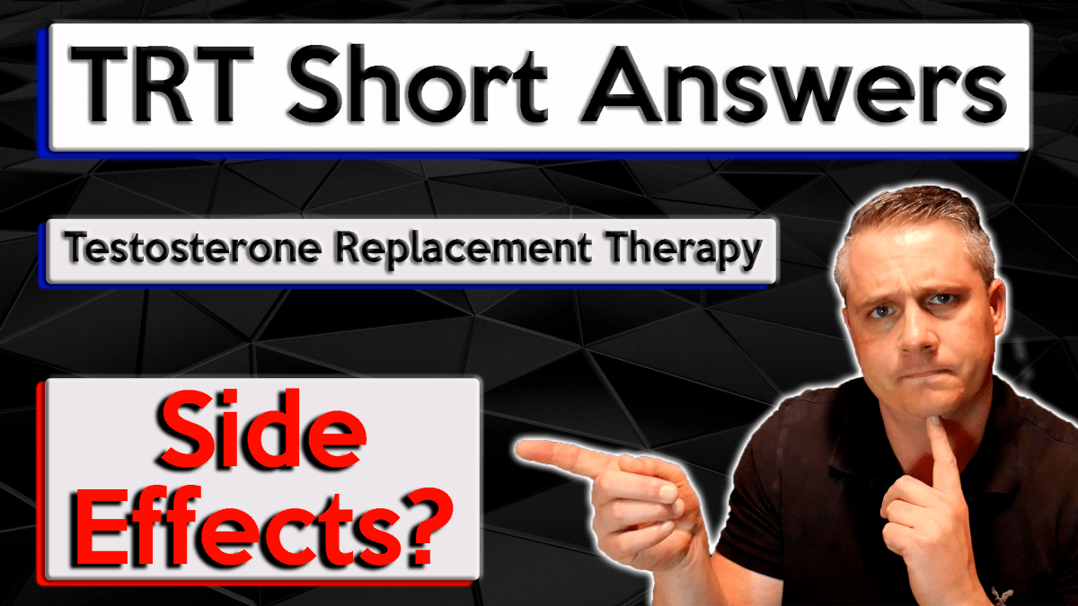 Does TRT Cause Side Effects? TRT Side Effects. Testosterone Replacement ...